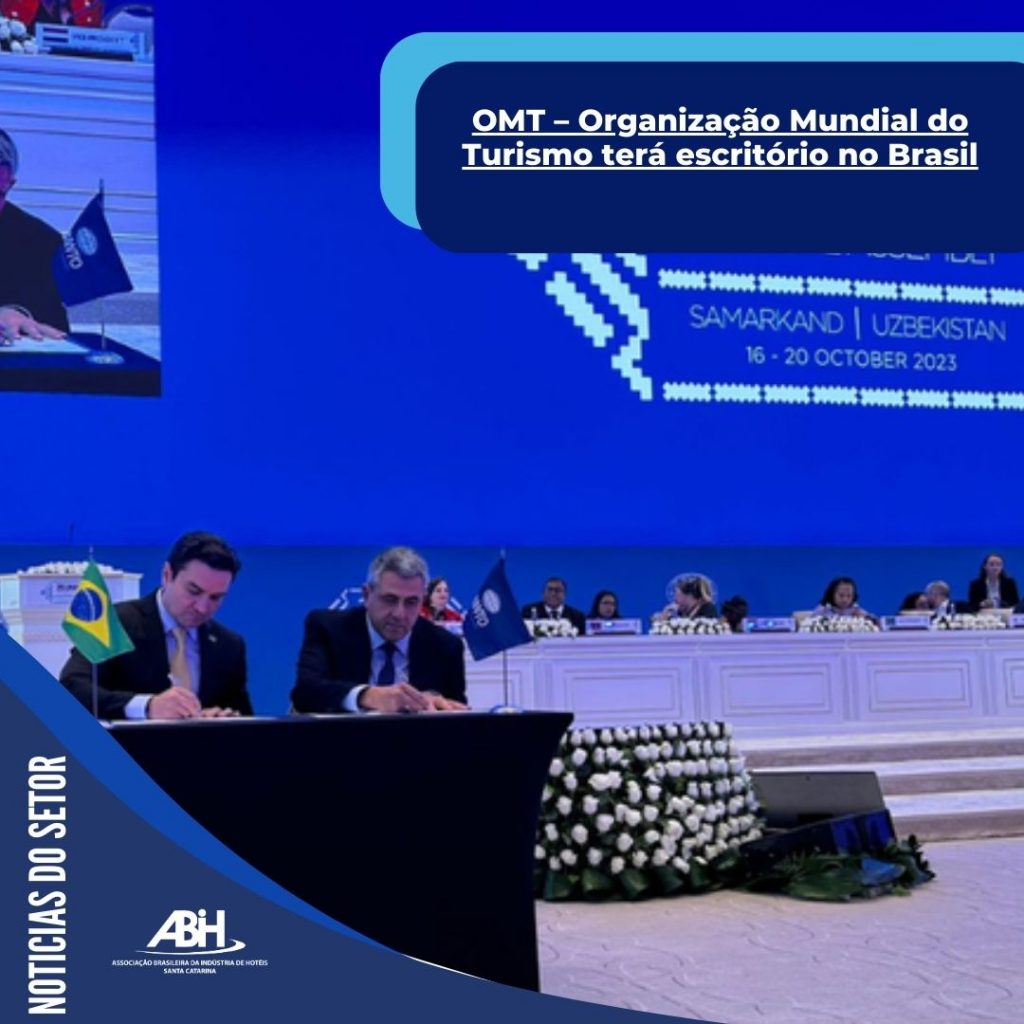 OMT – Organização Mundial do Turismo terá escritório no Brasil | ABIH-SC