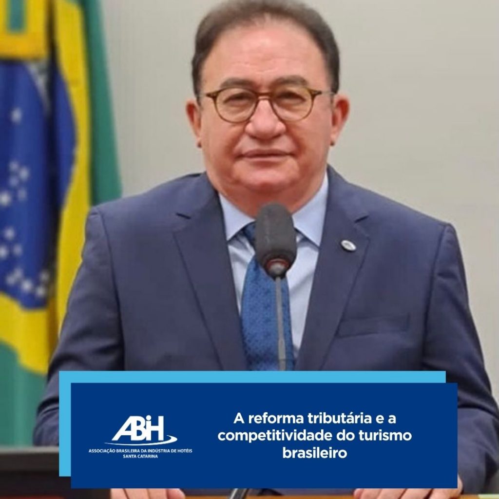 A reforma tributária e a competitividade do turismo brasileiro | ABIH-SC